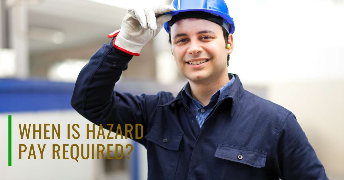 When Should Hazard Pay Be Given?