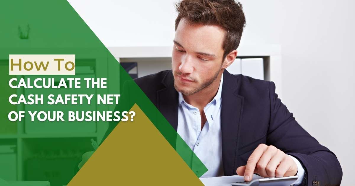 How To Determine Your Cash Safety Net?